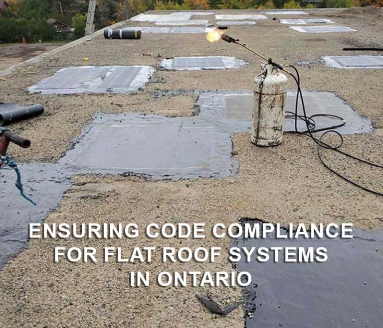 Ensuring Code Compliance for Flat Roof Systems in Ontario - Nailed It ...